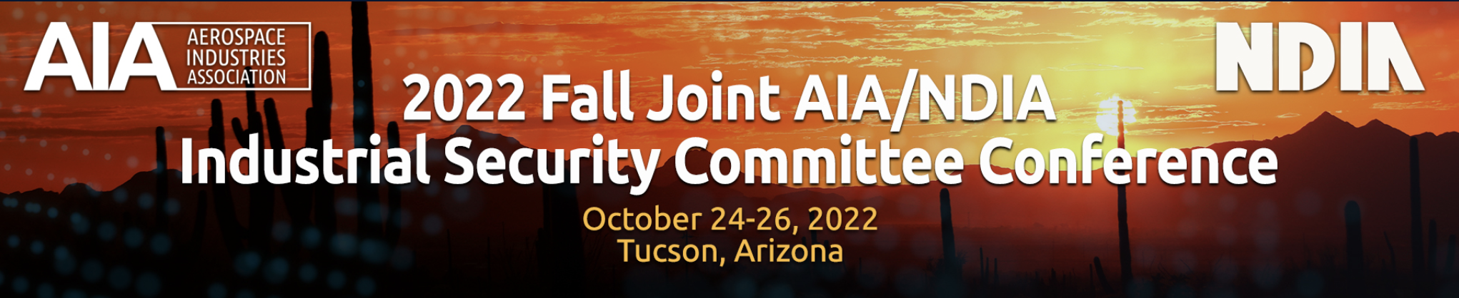 2022 Joint AIA/NDIA Industrial Security Committee Conference - Aerospace Industries Association